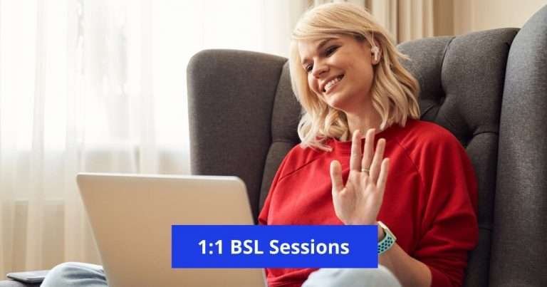 1 to 1 Sessions with a BSL tutor - Access BSL