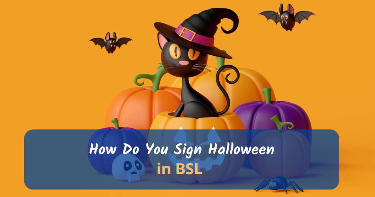 How Do You Sign Halloween in BSL? - Access BSL