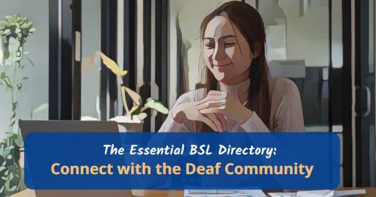 The Best BSL Directory: 50+ Deaf Community Connections - Access BSL