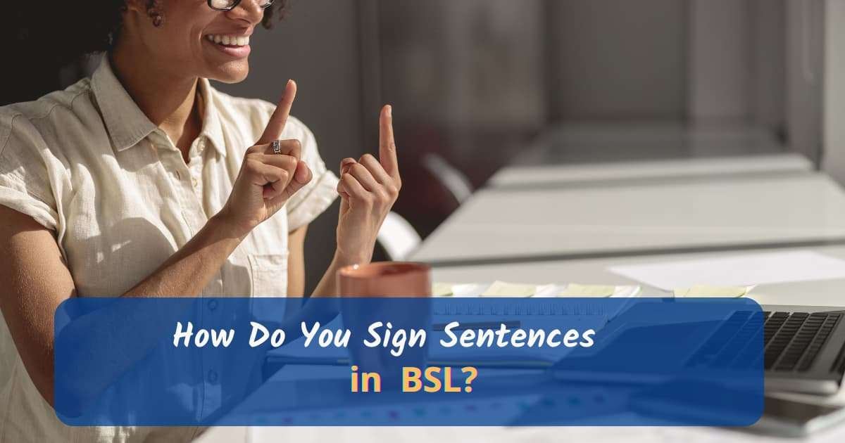 Learn British Sign Language Today - Access BSL