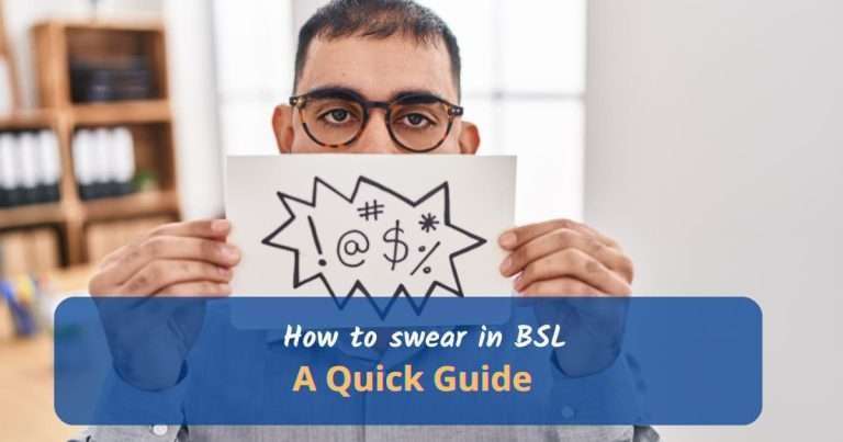 How to Swear in BSL: A Quick Guide - Access BSL
